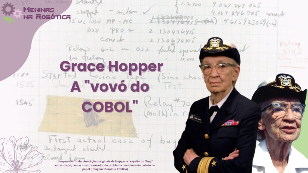 Grace Hopper- A “vovó do COBOL” – Meninas na Robótica