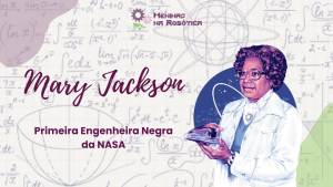 Mary Jackson – Meninas na Robótica